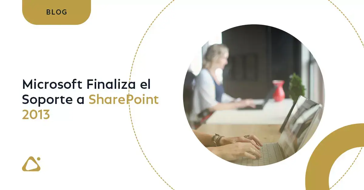 Microsoft Finaliza el Soporte a SharePoint 2013