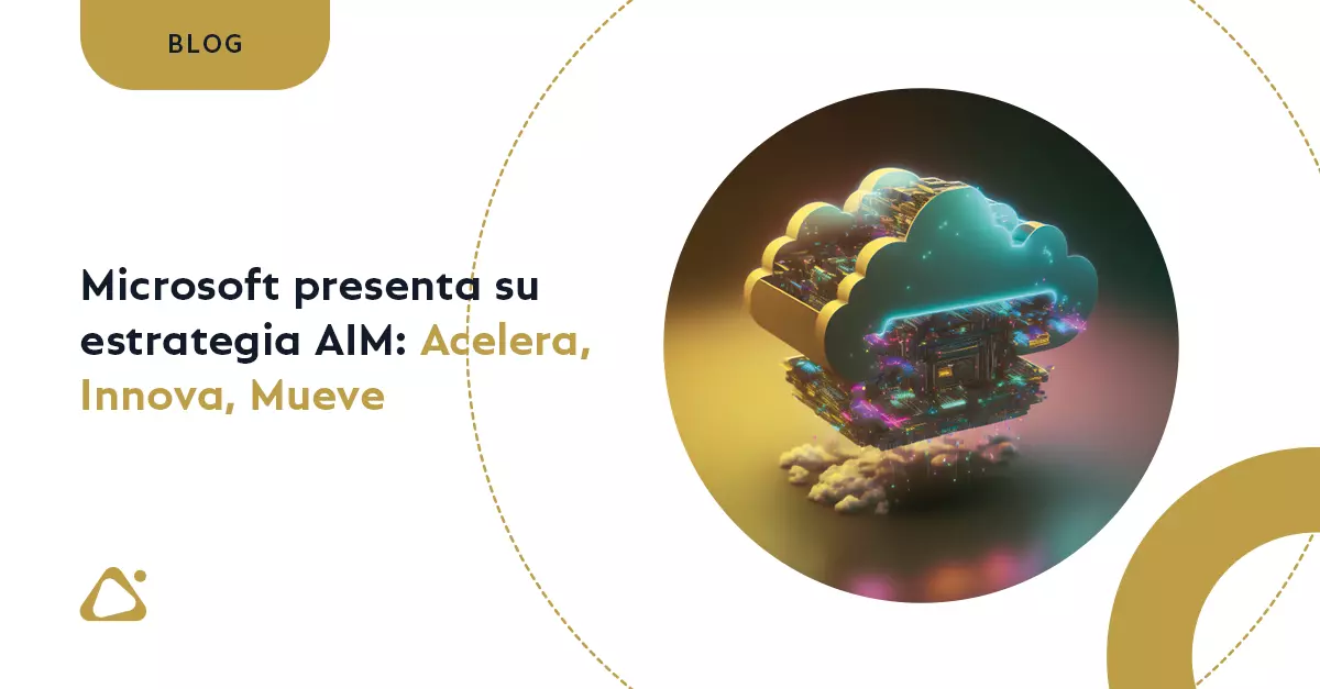 Microsoft presenta su estrategia AIM: Acelera, Innova, Mueve