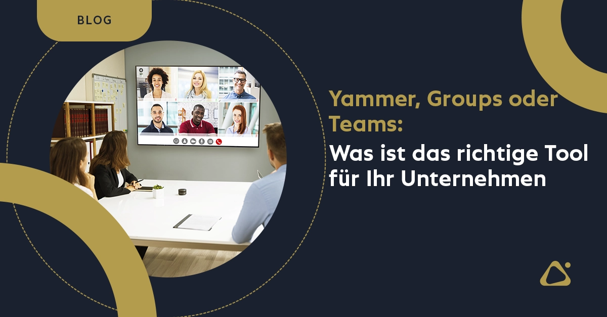 Yammer, Groups oder Teams: Was ist das richtige Team Tool für Ihr ...