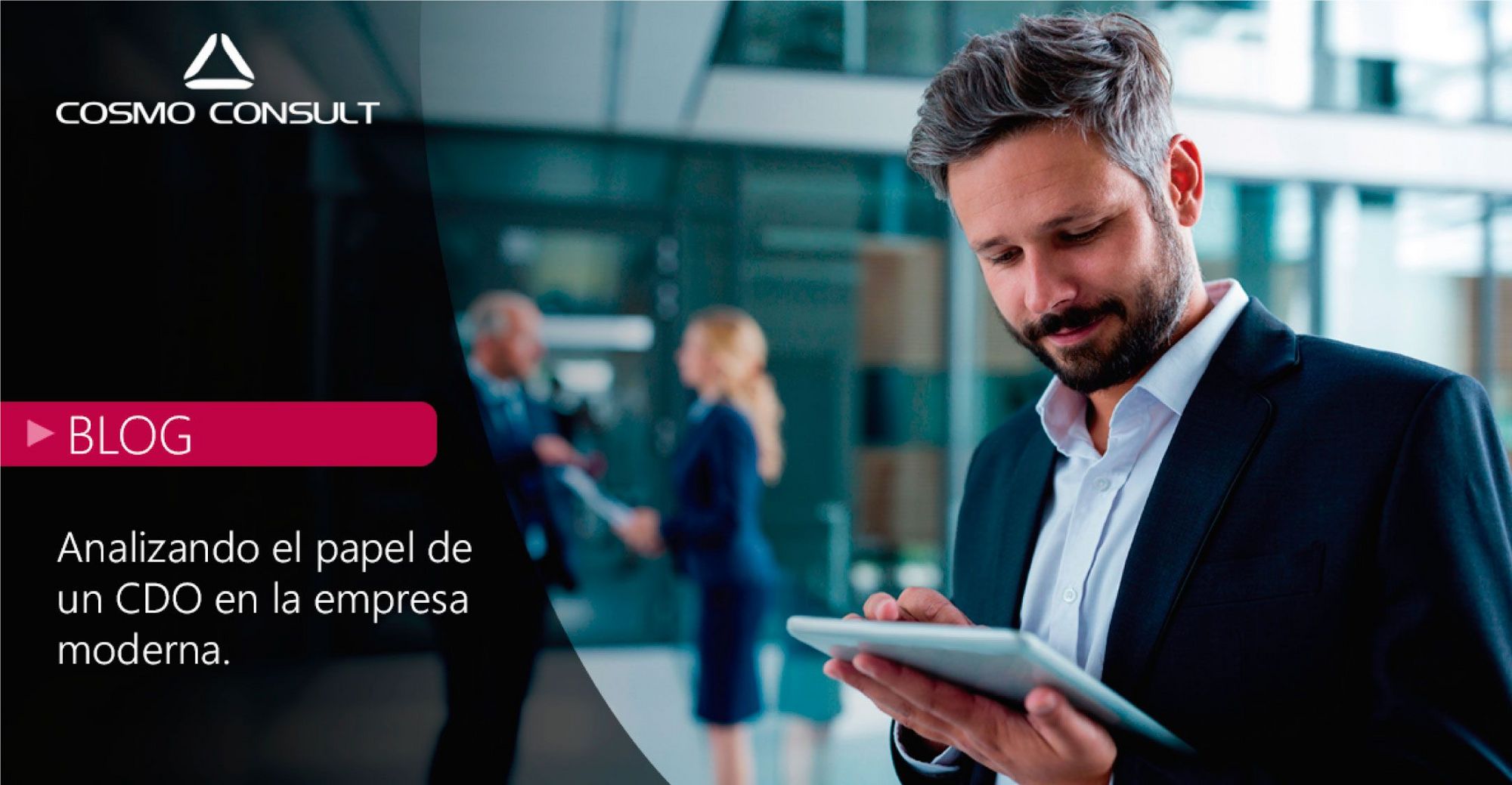 ¿Qué es un CDO (Chief Digital Officer) y Cuál es Su Papel? | COSMO CONSULT