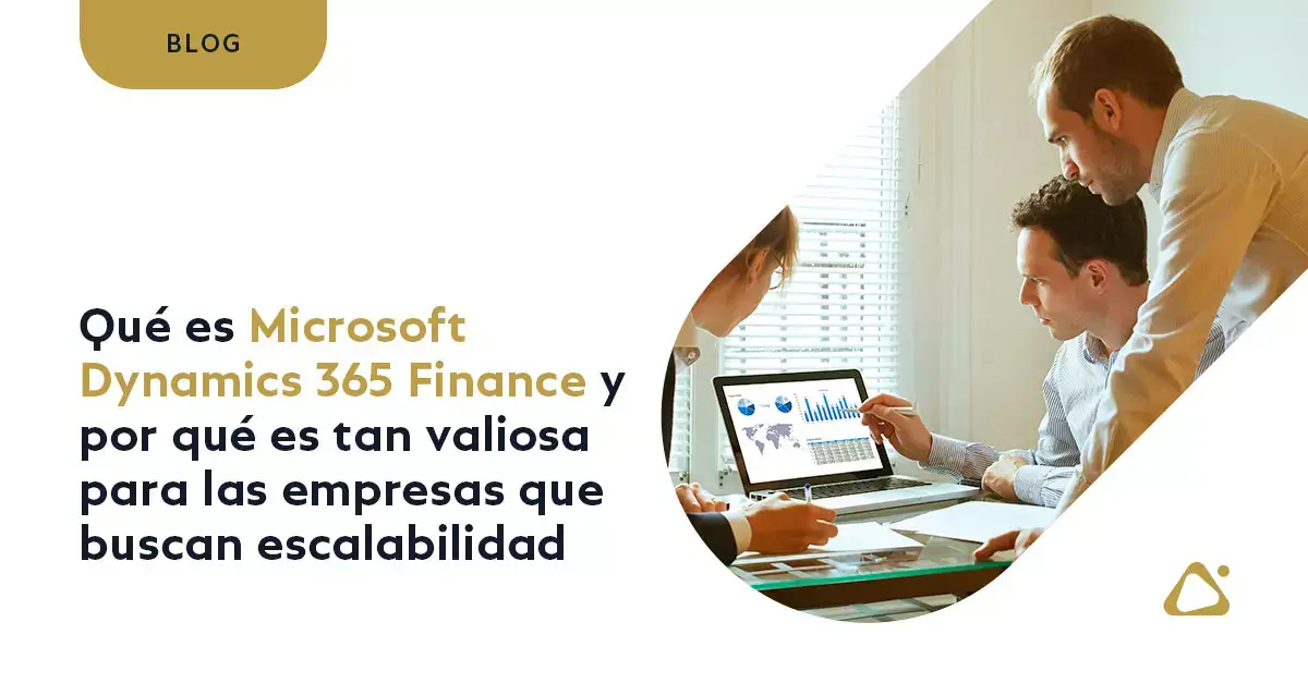 Qué es Microsoft Dynamics 365 Finance y por qué es tan valiosa para las ...