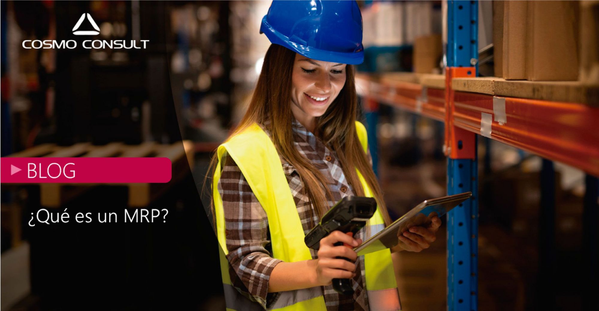 ¿Qué es un MRP? Planificación de Requerimientos de Material | COSMO CONSULT