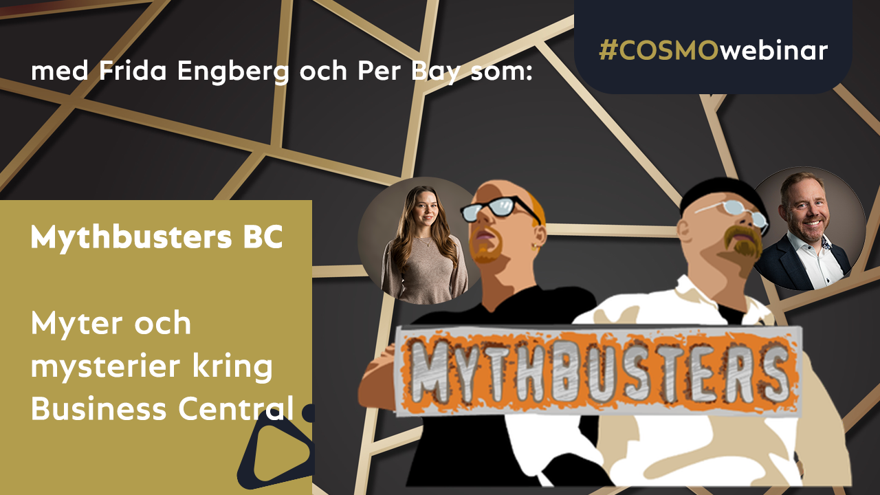 Mythbusters BC – Myter och mysterier kring Business Central | COSMO CONSULT