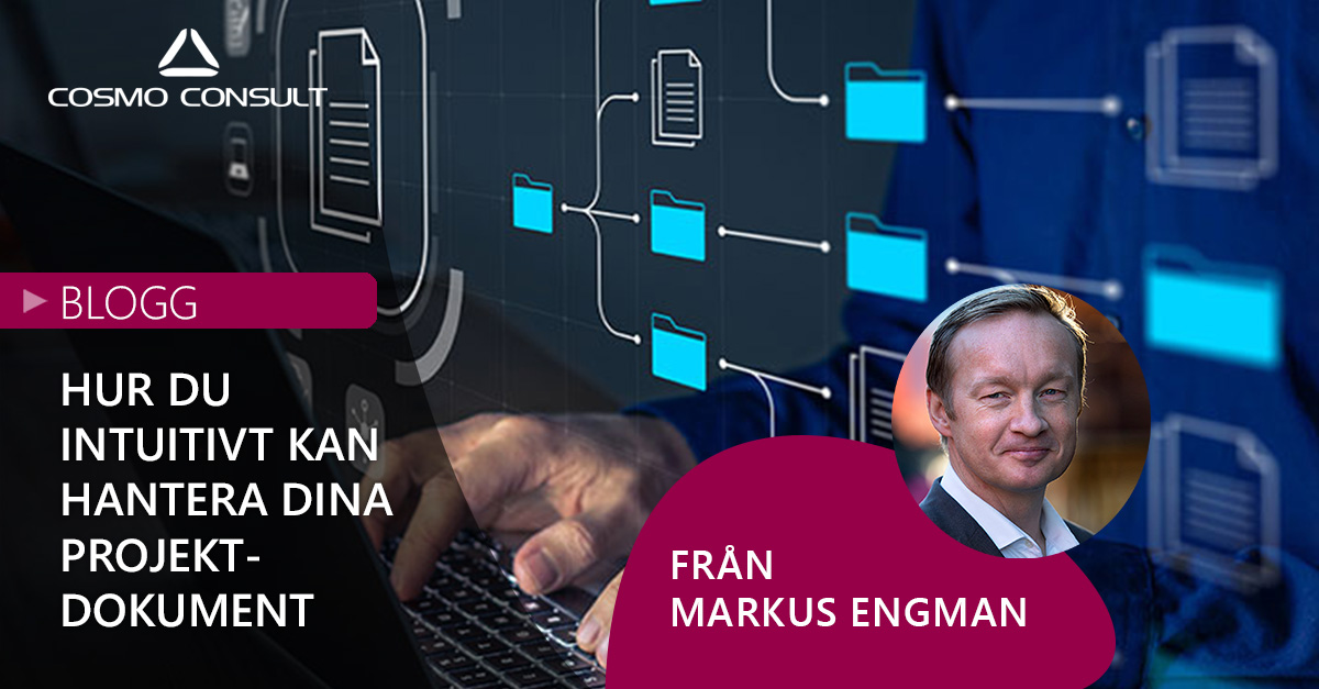 Hur du intuitivt kan hantera dina projektdokument | COSMO CONSULT
