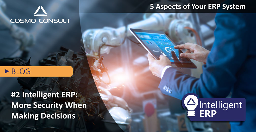 Intelligent ERP: More Security When Making Decisions | COSMO CONSULT