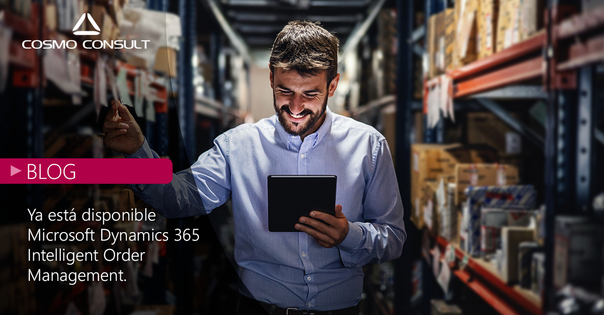 Dynamics 365 Intelligent Order Management ya Disponible