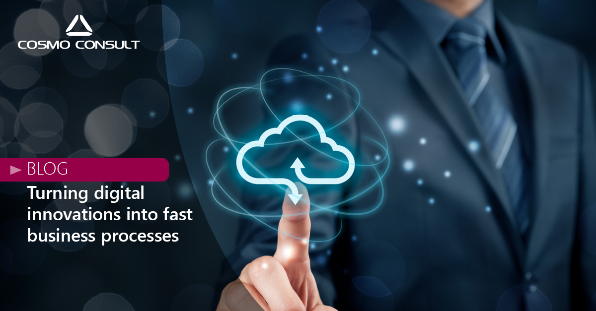 Turning digital innovations into fast business processes | COSMO CONSULT