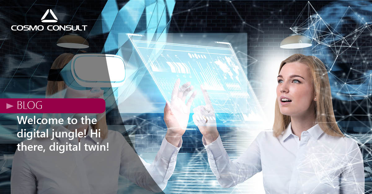Welcome to the digital jungle! Hi there, digital twin! | COSMO CONSULT