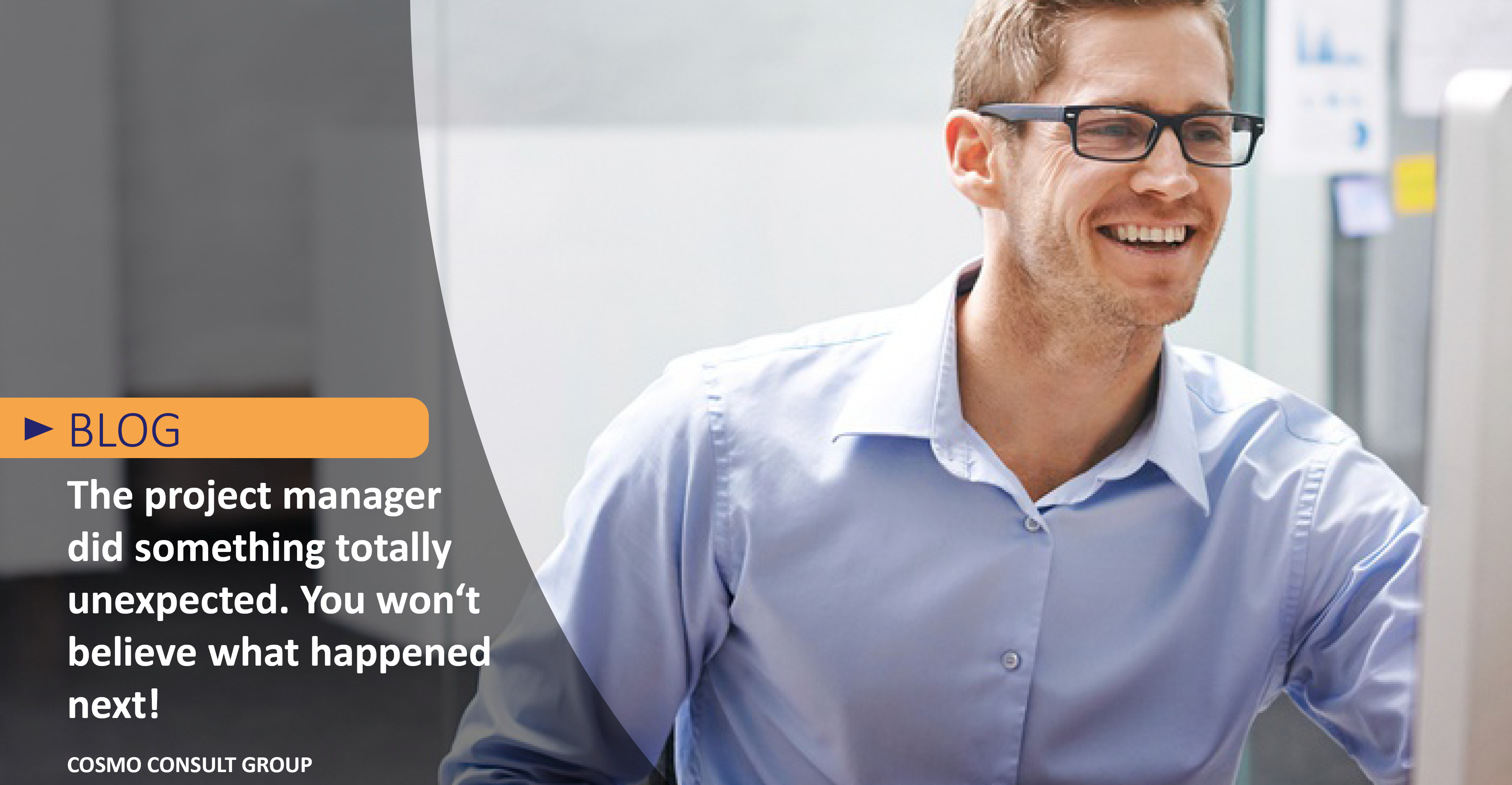 The project manager did something totally unexpected. You won't believe ...